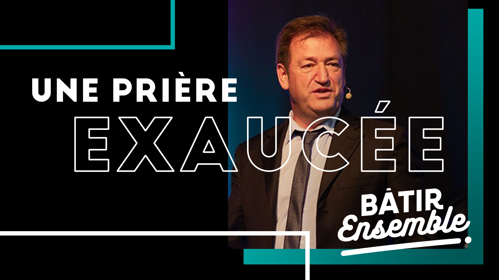 Une prière exaucée – Le tabernacle